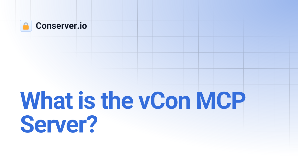 What is the vCon MCP Server? | Conserver.io